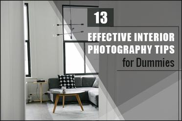 13 Effective Interior Photography Tips For Dummies